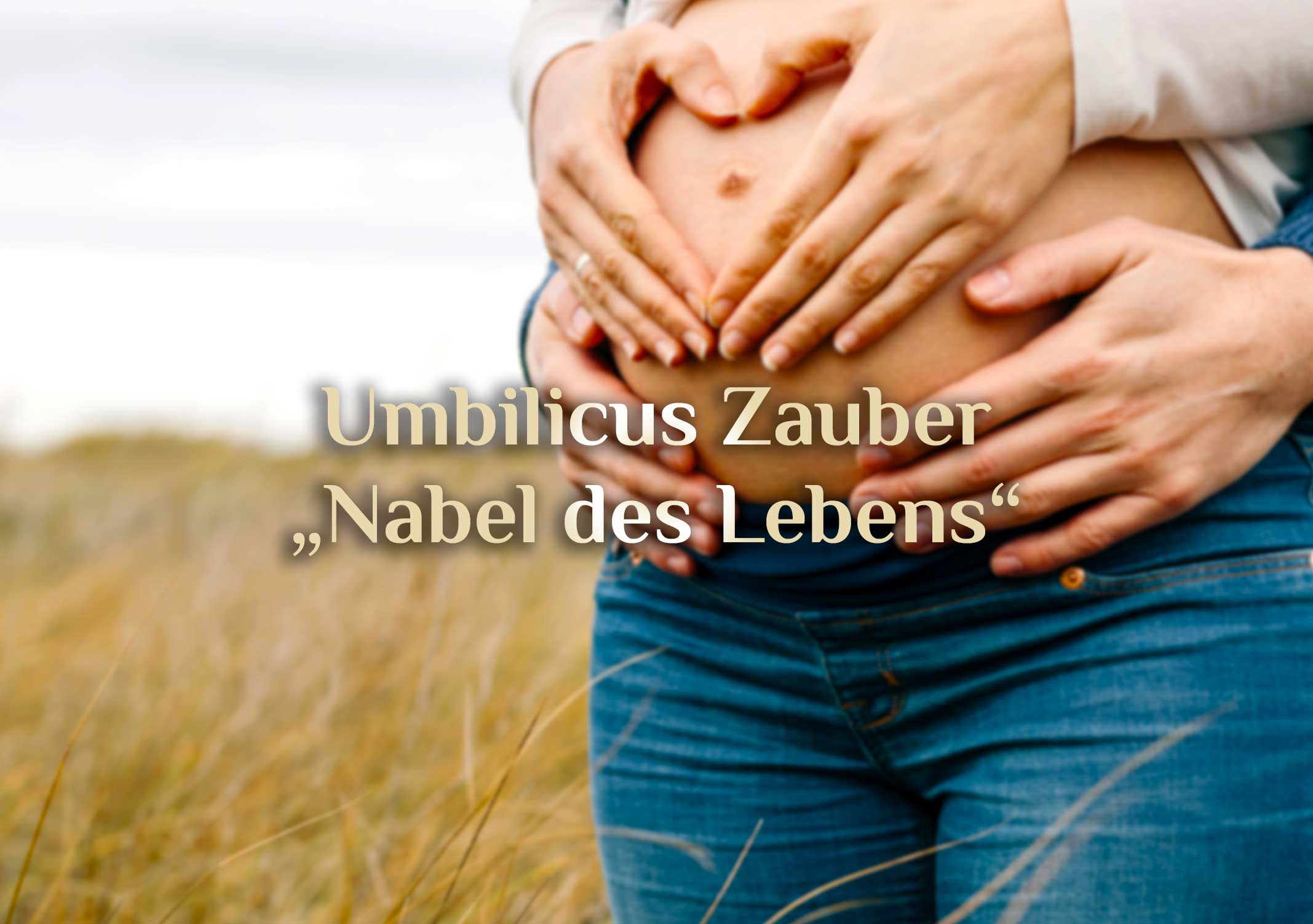 Bauchnabel Magie 🤰 Nabel des Lebens 🤰 Umbilicus Zauber - NEOeso ...